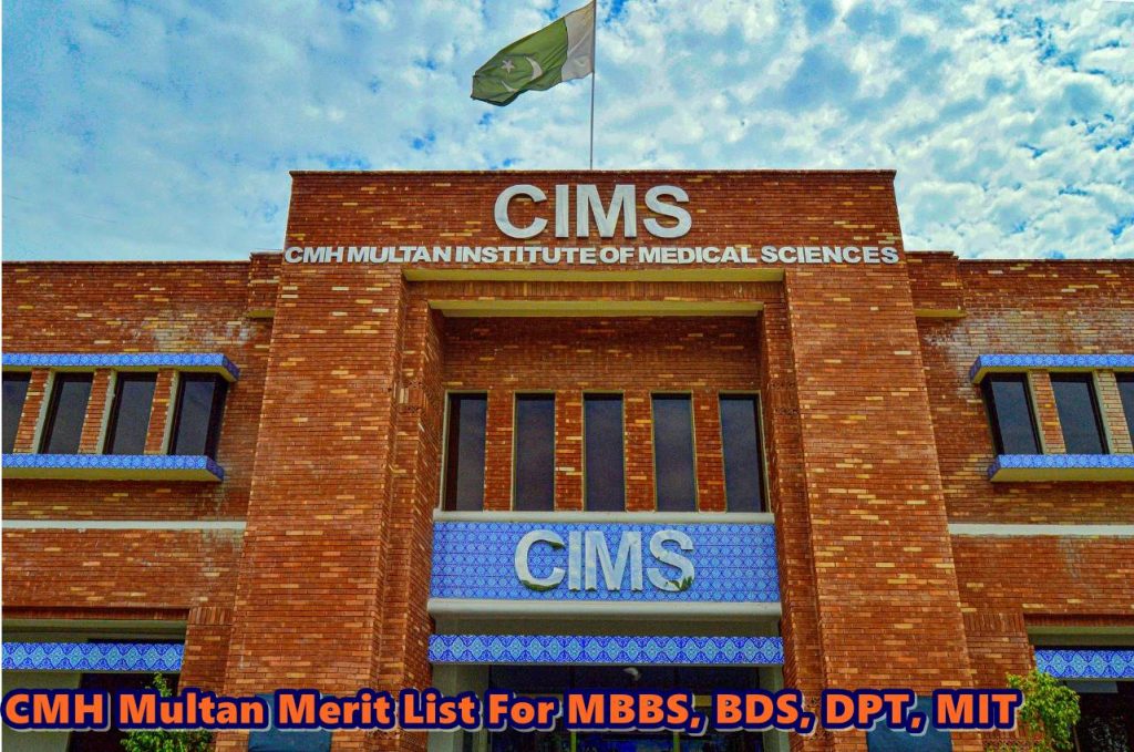 CMH Multan Merit List 2025 MBBS, BDS, DPT, MIT